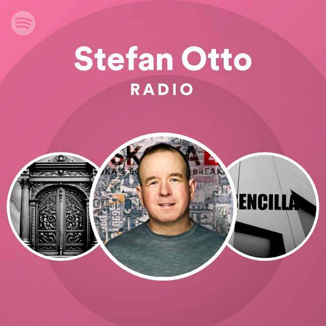 Stefan Otto Radio - playlist by Spotify | Spotify