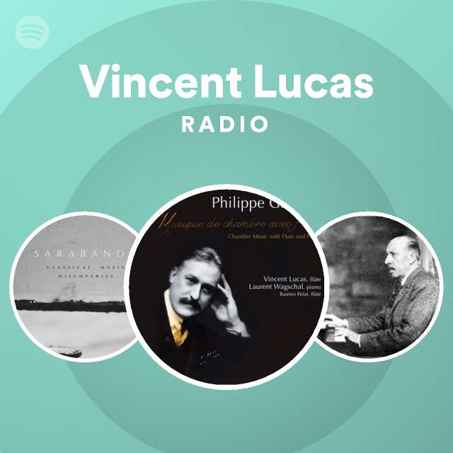 Vincent Lucas Radio - playlist by Spotify | Spotify