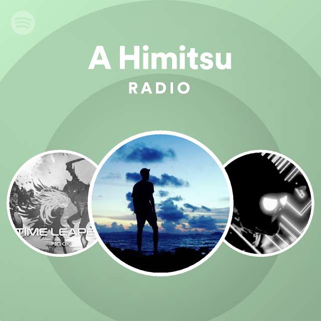 A Himitsu | Spotify
