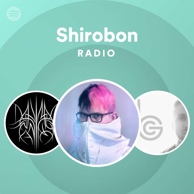 Shirobon Radio - playlist by Spotify | Spotify