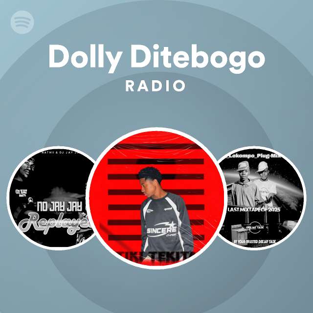 Dolly Ditebogo Radio - playlist by Spotify | Spotify