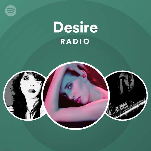 Desire | Spotify