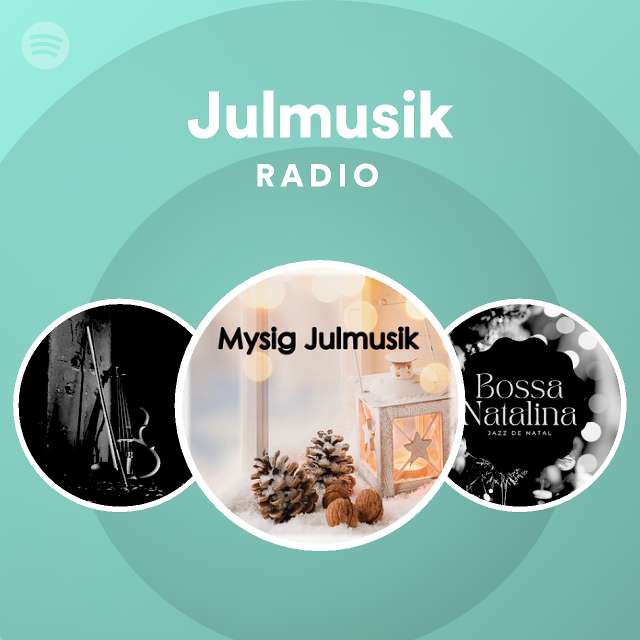 Julmusik Radio - playlist by Spotify | Spotify