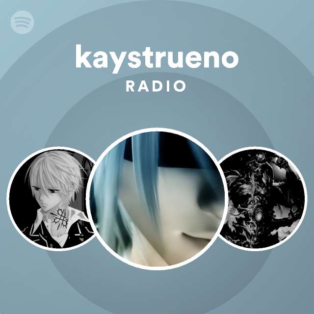 kaystrueno Radio - playlist by Spotify | Spotify