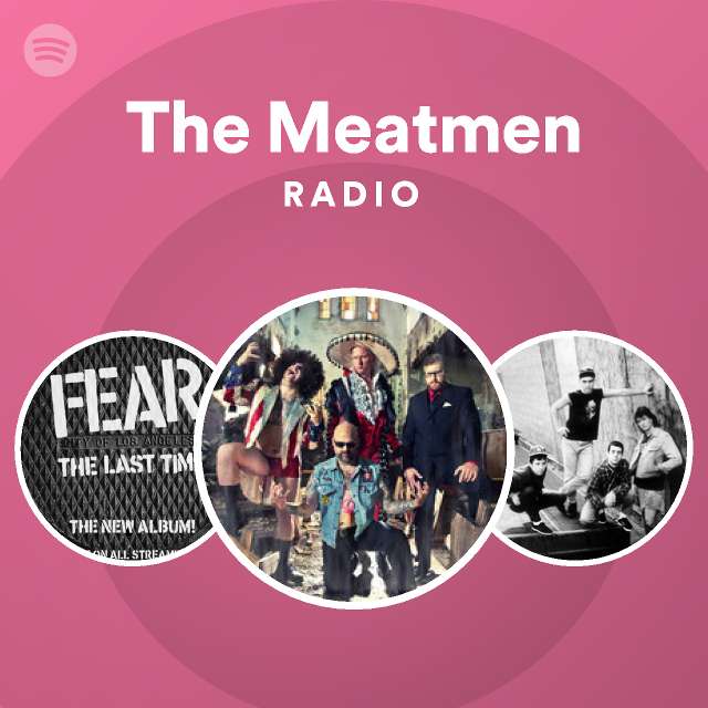 The Meatmen Songs, Albums and Playlists | Spotify