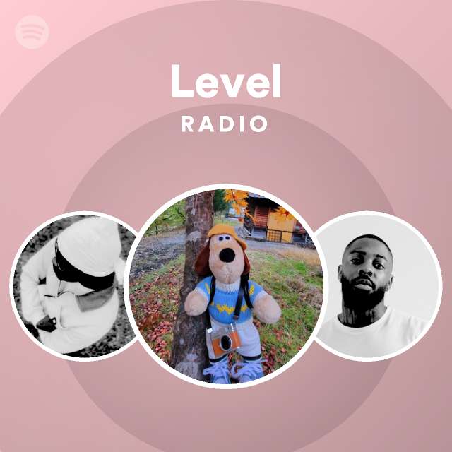 Level Radio | Spotify Playlist
