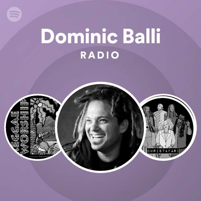 Dominic Balli Radio - playlist by Spotify | Spotify
