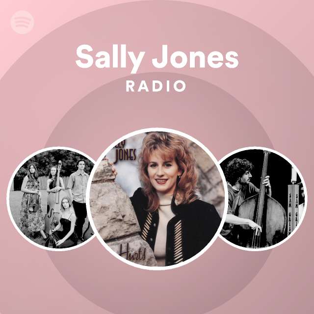 Sally Jones Radio | Spotify Playlist