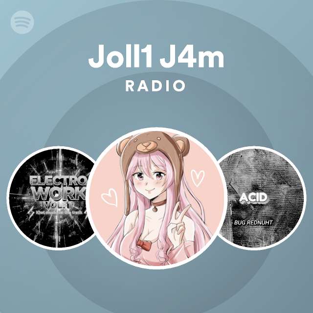 Joll1 J4m Radio - playlist by Spotify | Spotify