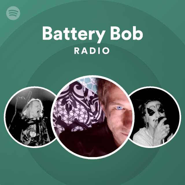 Battery Bob Radio | Spotify Playlist