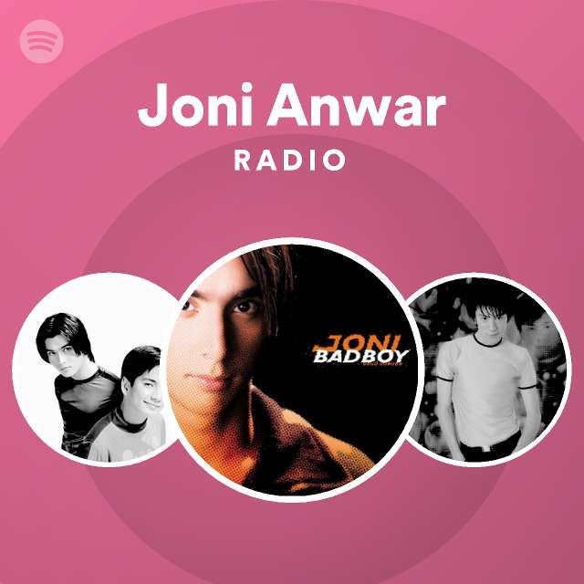 Joni Anwar Radio - playlist by Spotify | Spotify