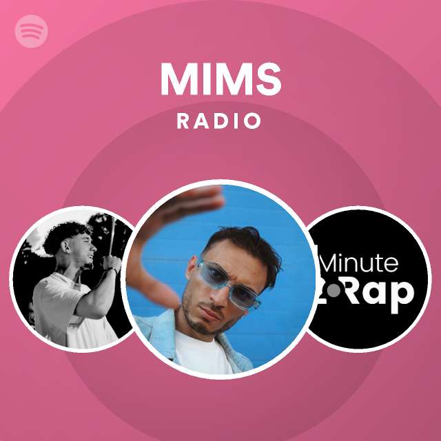 MIMS Radio - playlist by Spotify | Spotify