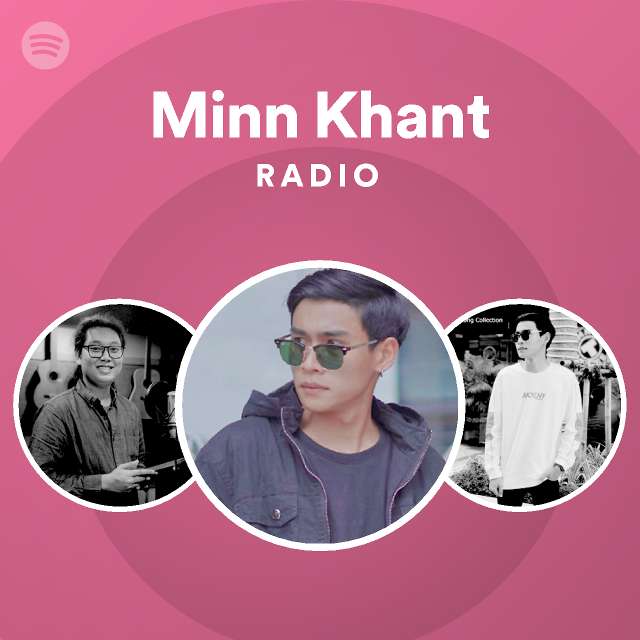 Minn Khant Radio | Spotify Playlist