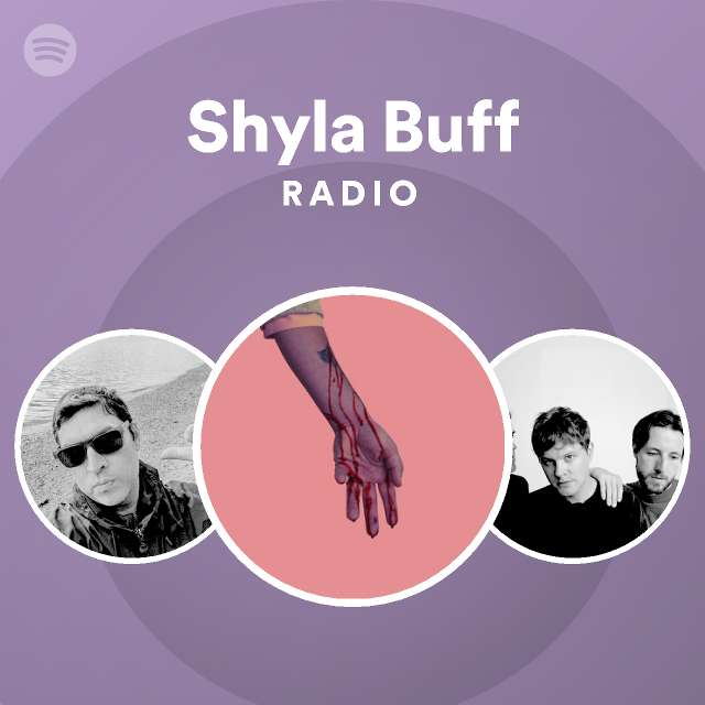Shyla Buff | Spotify