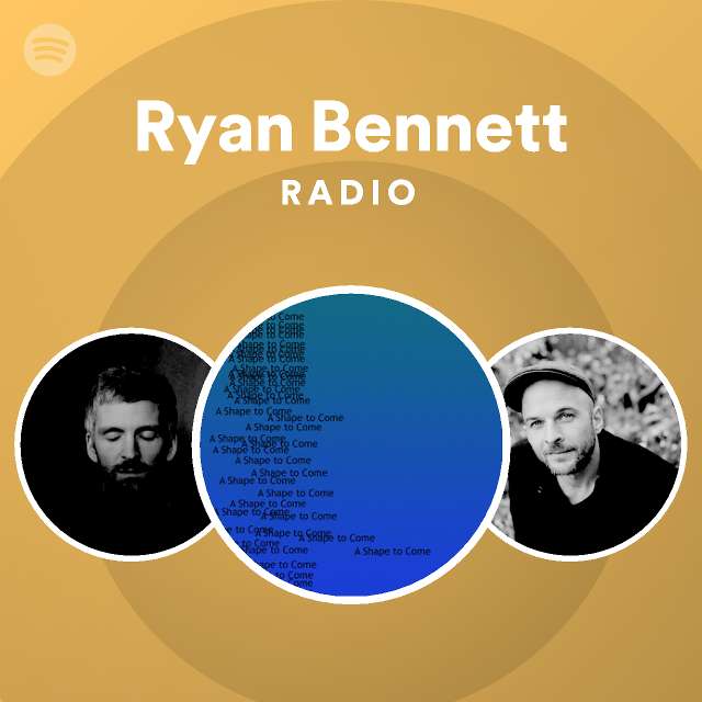 Ryan Bennett Radio | Spotify Playlist