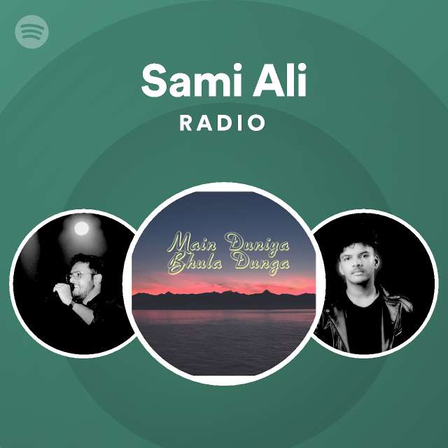 Sami Ali Radio | Spotify Playlist