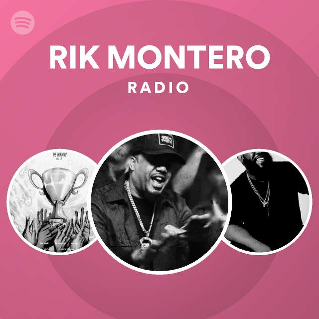 RIK MONTERO Radio - playlist by Spotify | Spotify