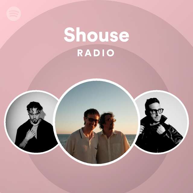 Shouse Radio | Spotify Playlist