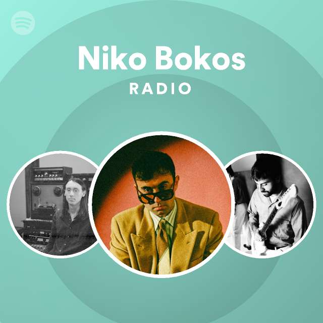Niko Bokos Radio - playlist by Spotify | Spotify
