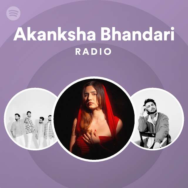 Akanksha Bhandari | Spotify