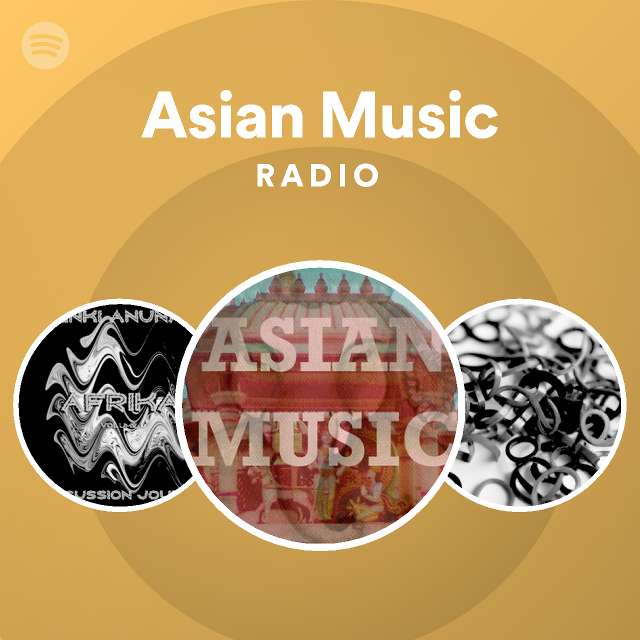 Asian Music | Spotify