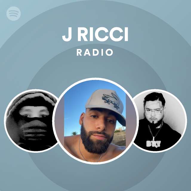 J RICCI Radio - playlist by Spotify | Spotify
