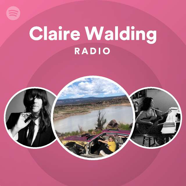 Claire Walding Radio | Spotify Playlist