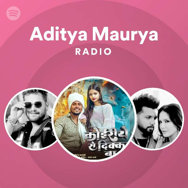 Aditya Maurya Radio | Spotify Playlist