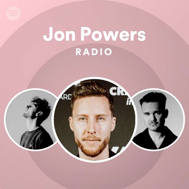 Jon Powers Radio | Spotify Playlist