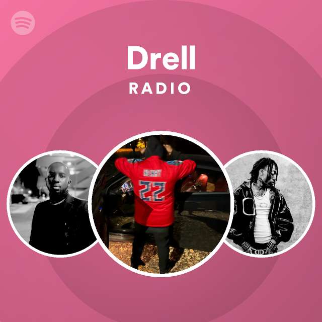 Drell Radio | Spotify Playlist
