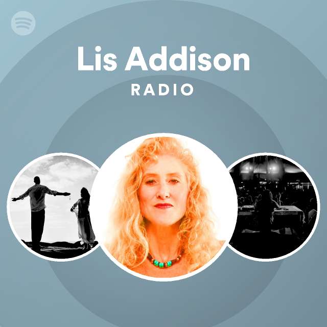 Lis Addison Radio | Spotify Playlist