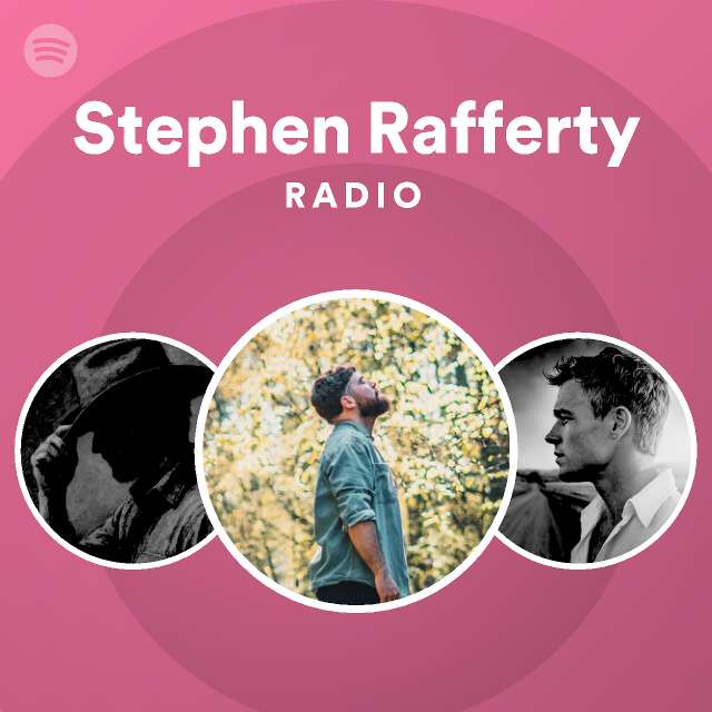 Stephen Rafferty Radio - playlist by Spotify | Spotify