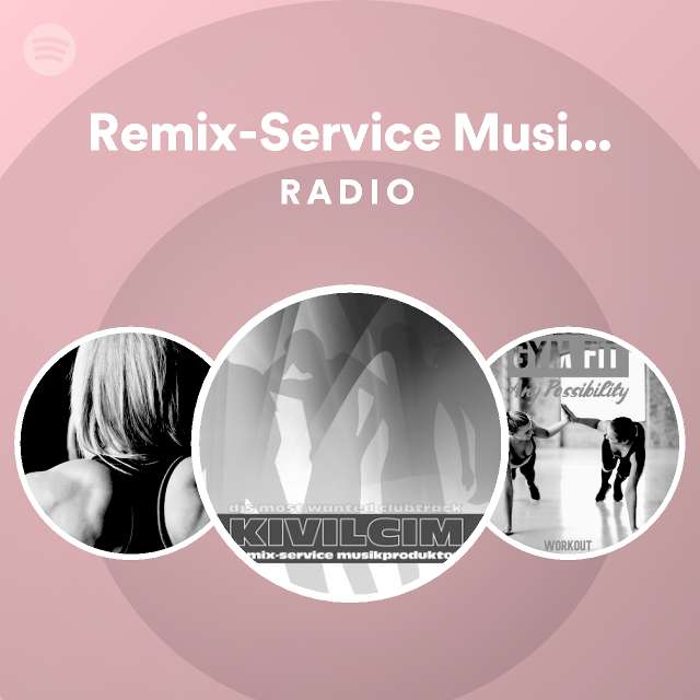Remix-Service Musikproduktion Radio | Spotify Playlist
