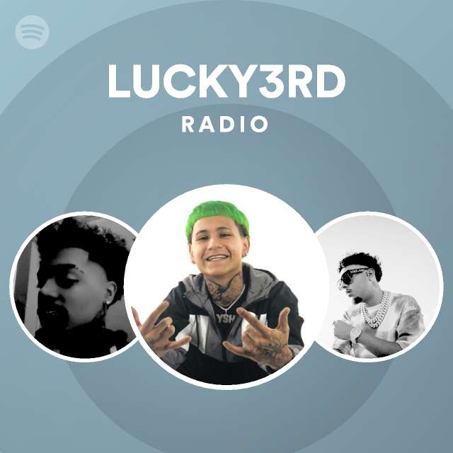 LUCKY3RD Radio - playlist by Spotify | Spotify