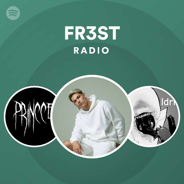 FR3ST Radio - playlist by Spotify | Spotify