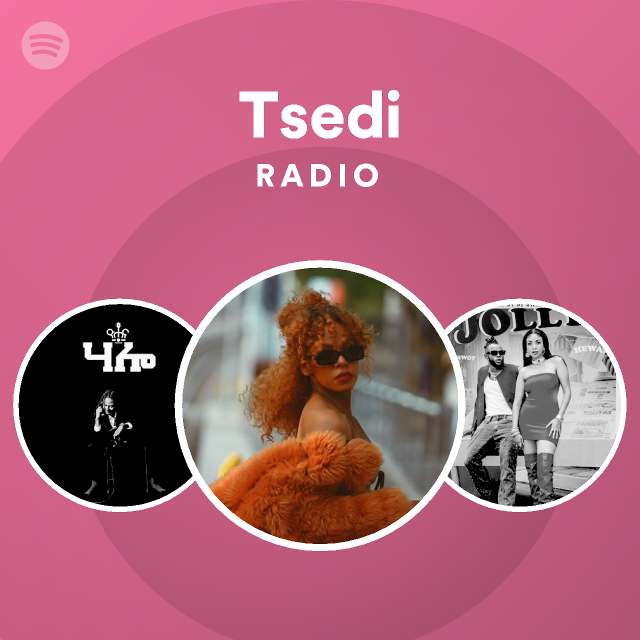 Tsedi | Spotify