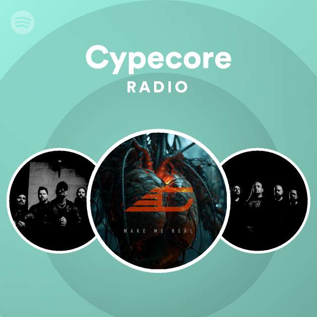 Cypecore | Spotify - Listen Free