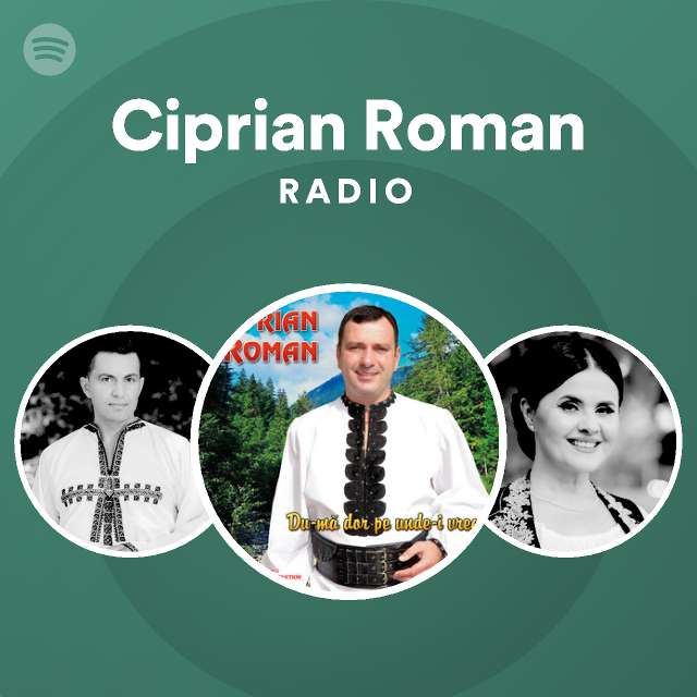 Ciprian Roman Radio | Spotify Playlist