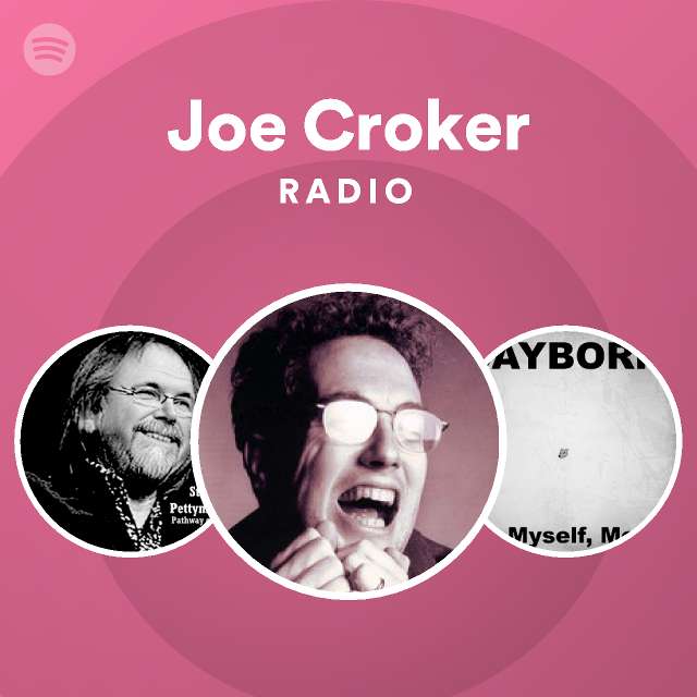 Joe Croker Radio | Spotify Playlist