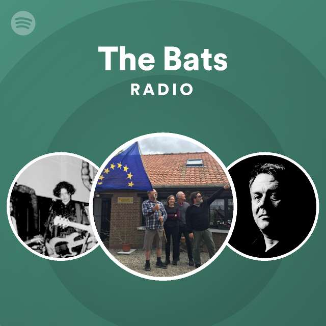 The Bats Radio - playlist by Spotify | Spotify