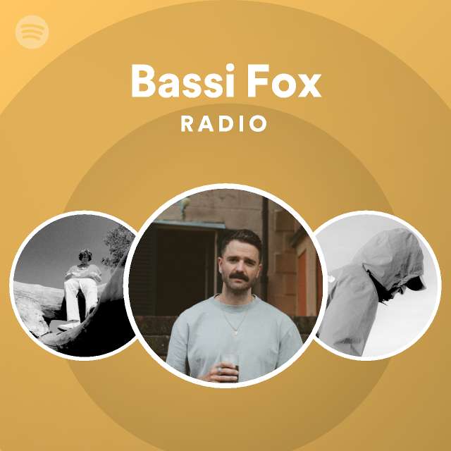 Bassi Fox Radio - playlist by Spotify | Spotify