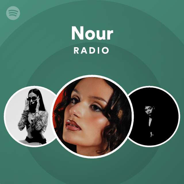 Nour Radio - playlist by Spotify | Spotify