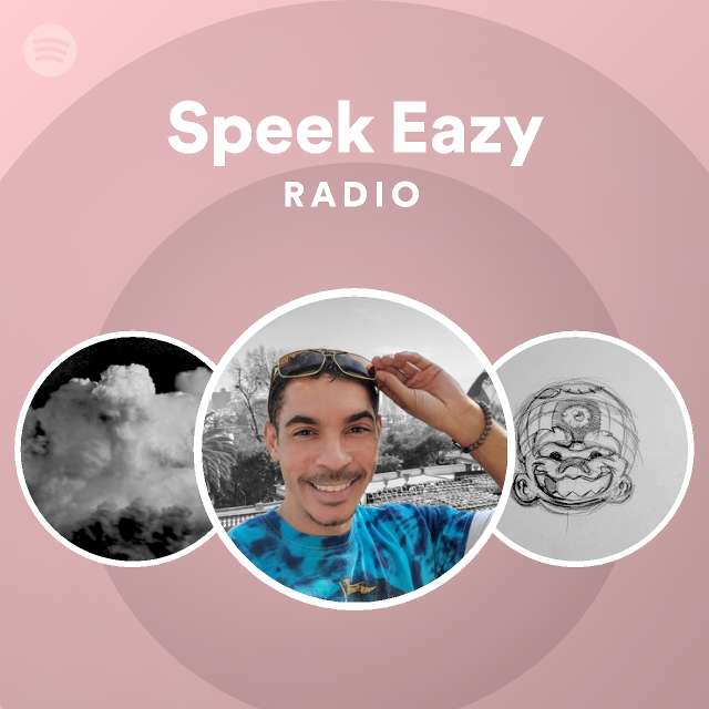 Speek Eazy Radio | Spotify Playlist