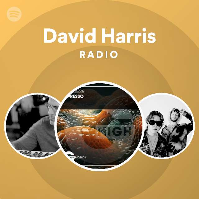David Harris Radio - playlist by Spotify | Spotify