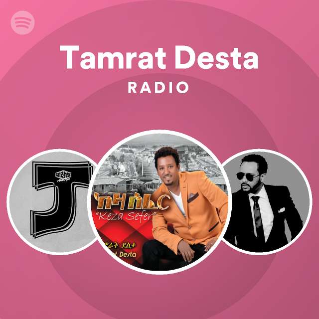 Tamrat Desta | Spotify