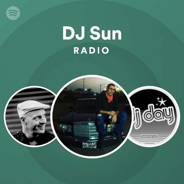 DJ Sun | Spotify