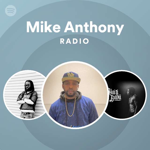 Mike Anthony Radio | Spotify Playlist