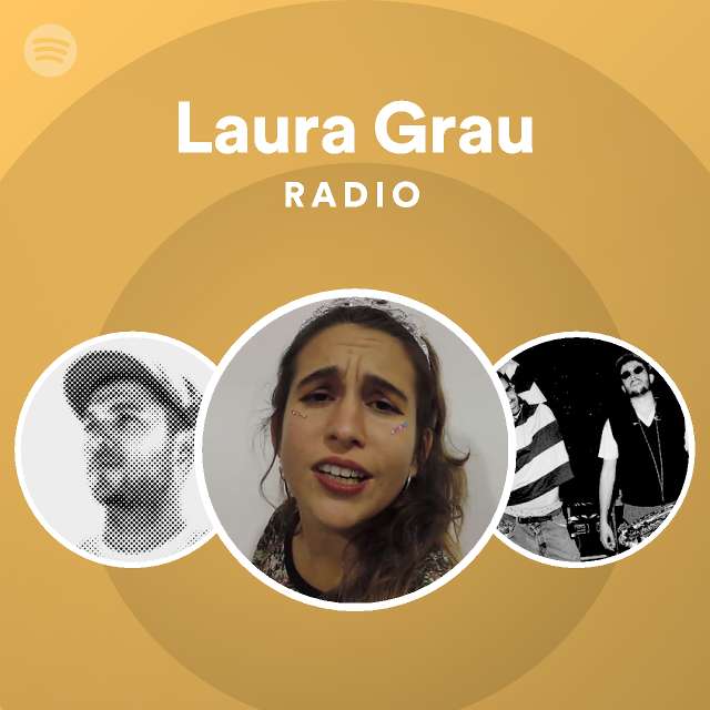 Laura Grau Radio - playlist by Spotify | Spotify