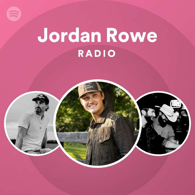 Jordan Rowe Radio - playlist by Spotify | Spotify