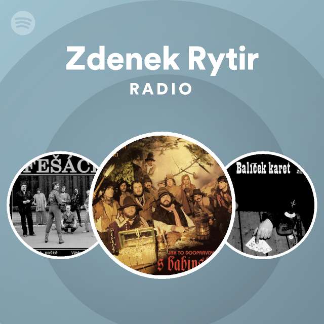 Zdenek Rytir Radio - playlist by Spotify | Spotify